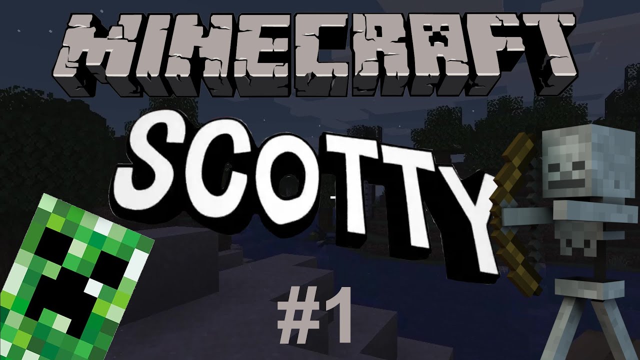 NEW SERIES | MINECRAFT SURVIVAL | EP1 | SCOTTY - YouTube