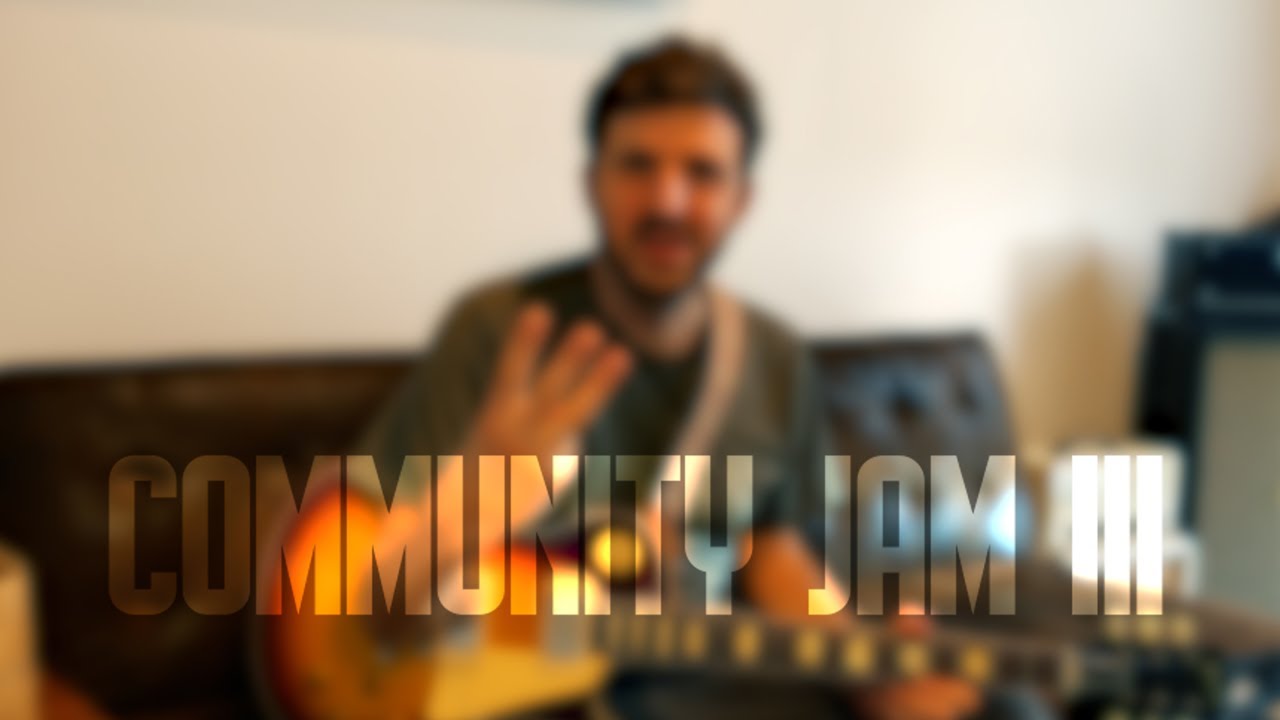 It's About Time... Let's Jam! | COMMUNITY JAM 3 - YouTube