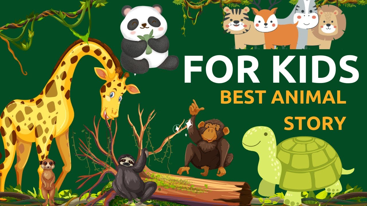 Best Animal Story For Kids - YouTube