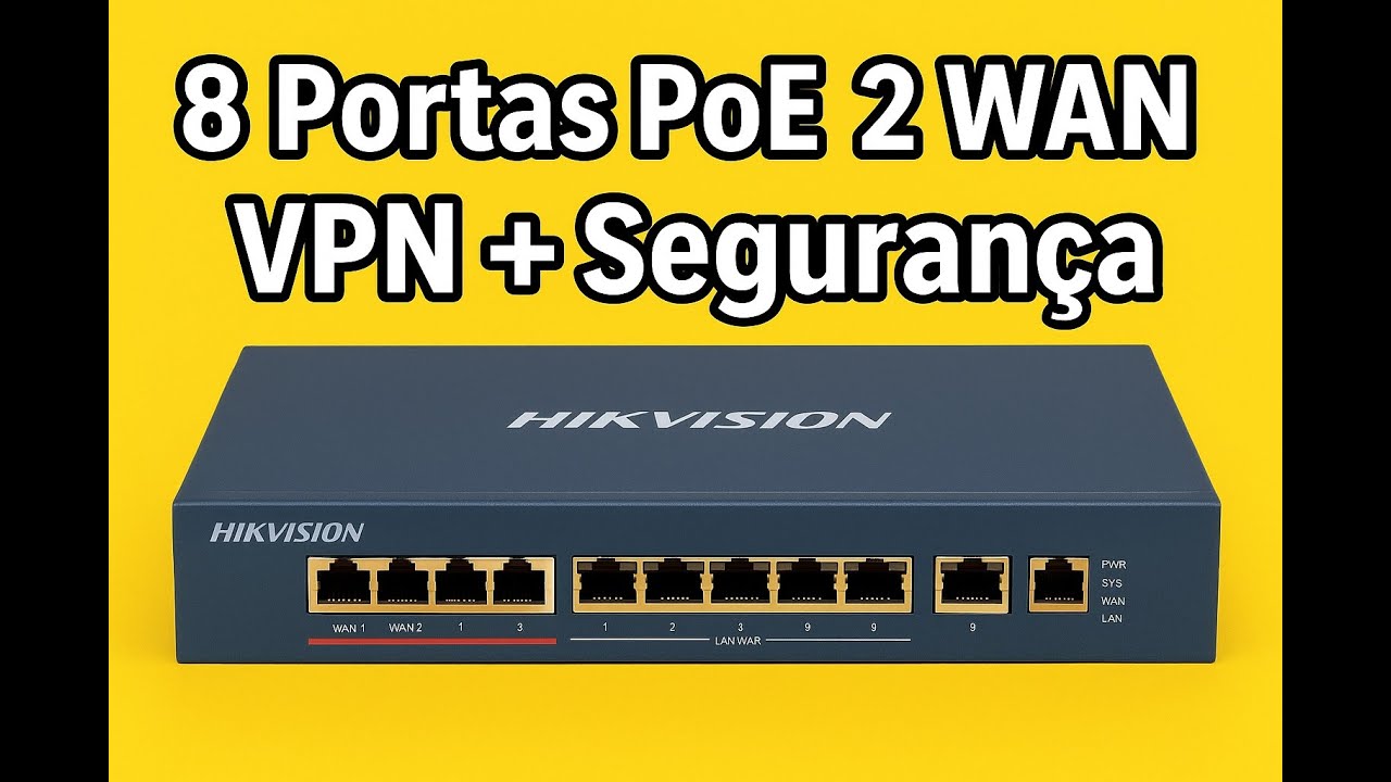 🚀 O Roteador Hikvision MAIS COMPLETO que testei! 8 PoE + 2 WAN DS ...