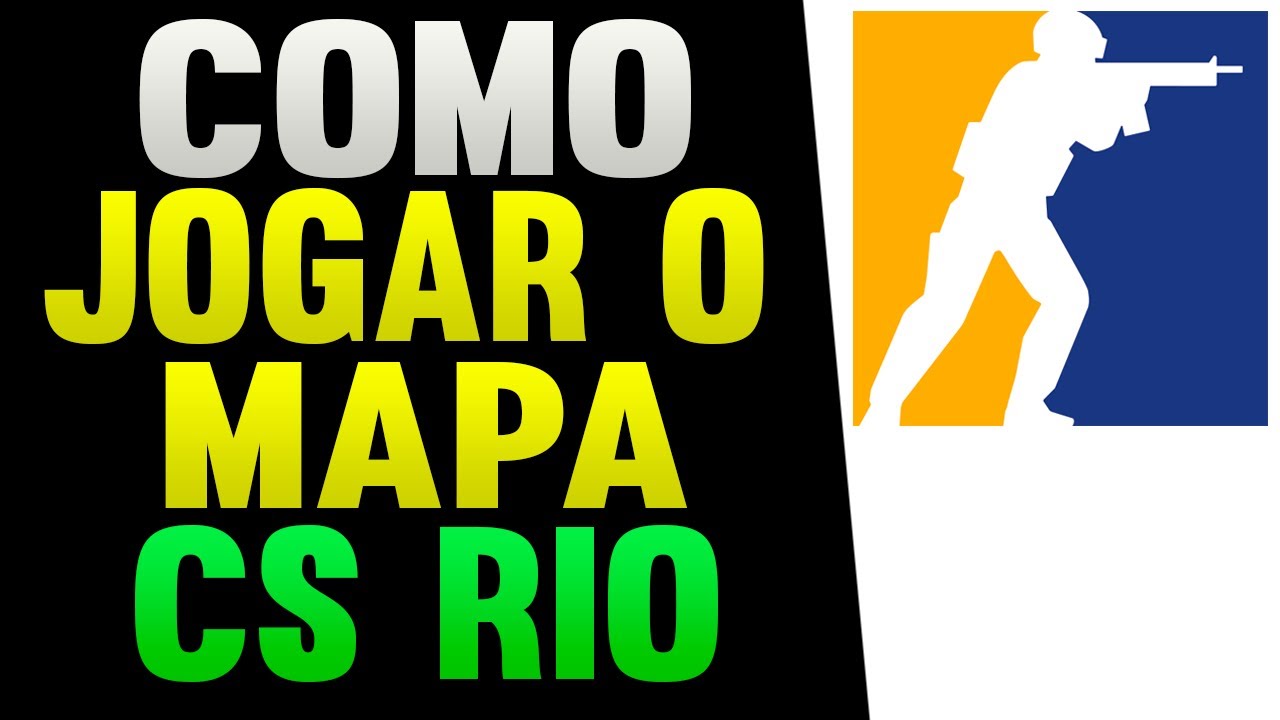 CS 2 Como Jogar no Mapa CS RIO De Janeiro - YouTube