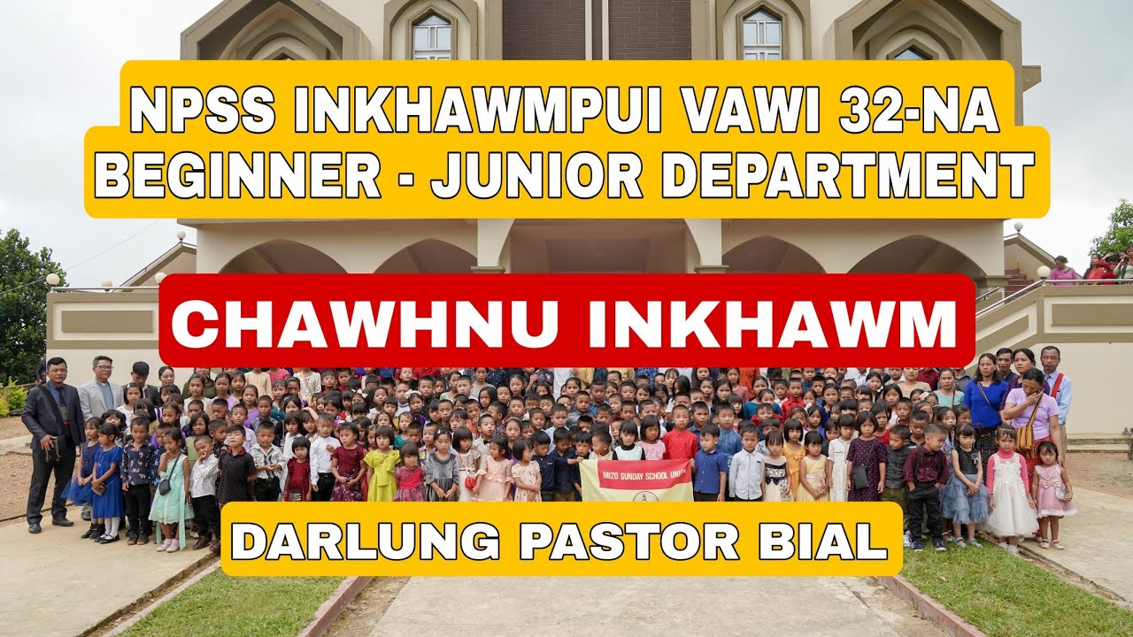 Naupang inkhawmpui || Chawhnu inkhawm || Darlung Pastor Bial//18 ...