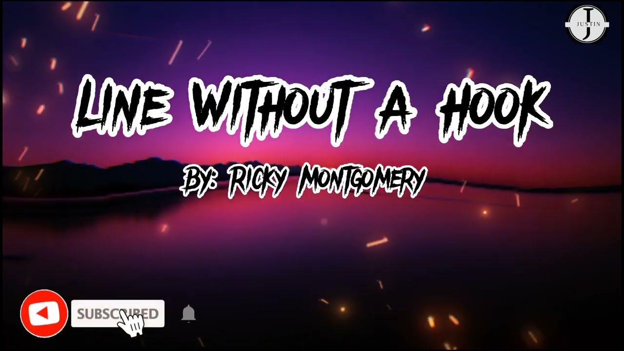 Line Without A HookSong with Lyrics By Ricky Montgomery YouTube Line Without A HookSong with Lyrics By Ricky Montgomery YouTube