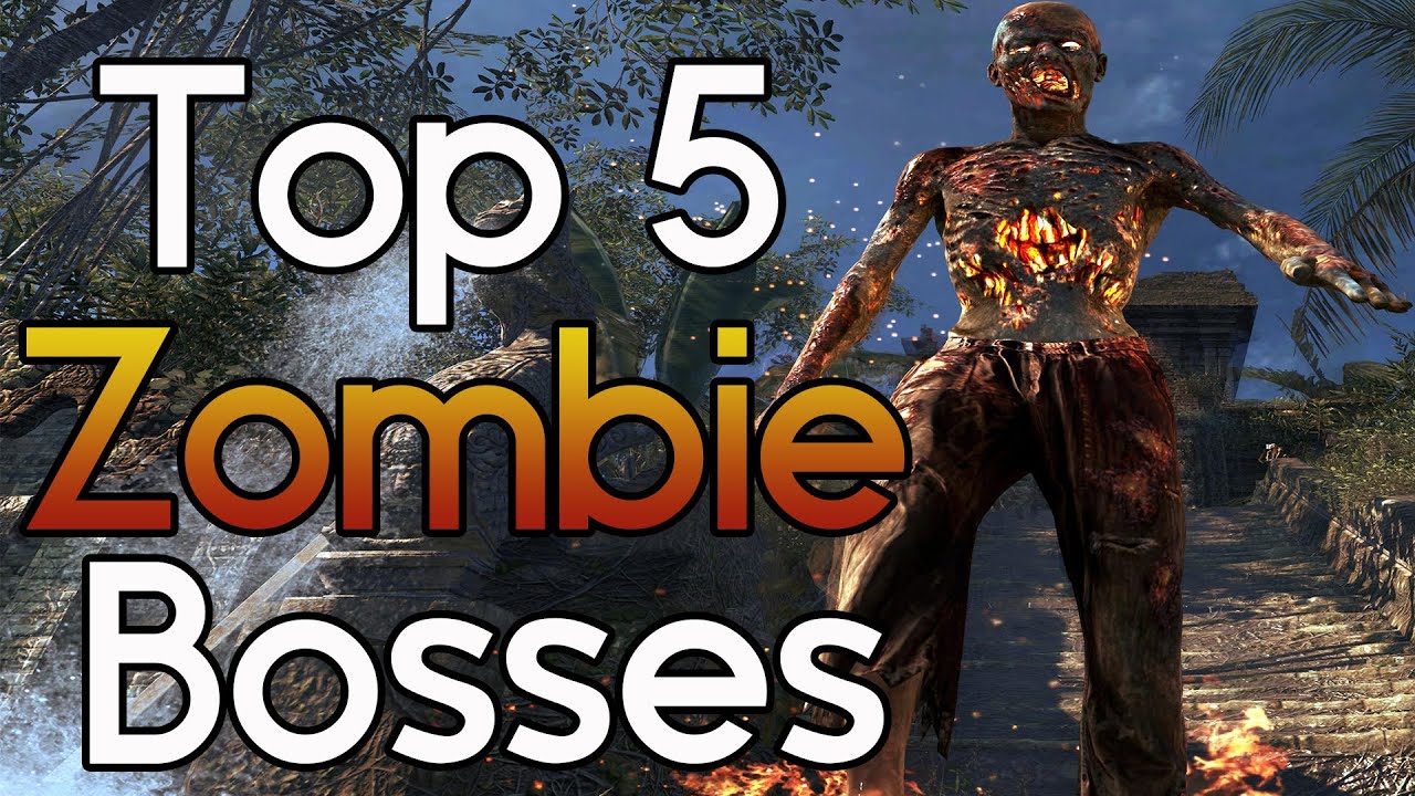 *NEW* "TOP 5" Zombie Bosses in "Call of Duty Zombies" "Black Ops 2 ...