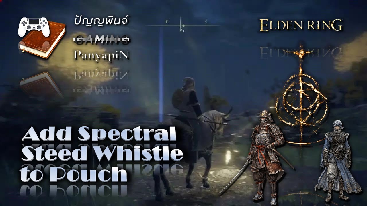 Elden Ring - Add Spectral Steed Whistle to Pouch - YouTube