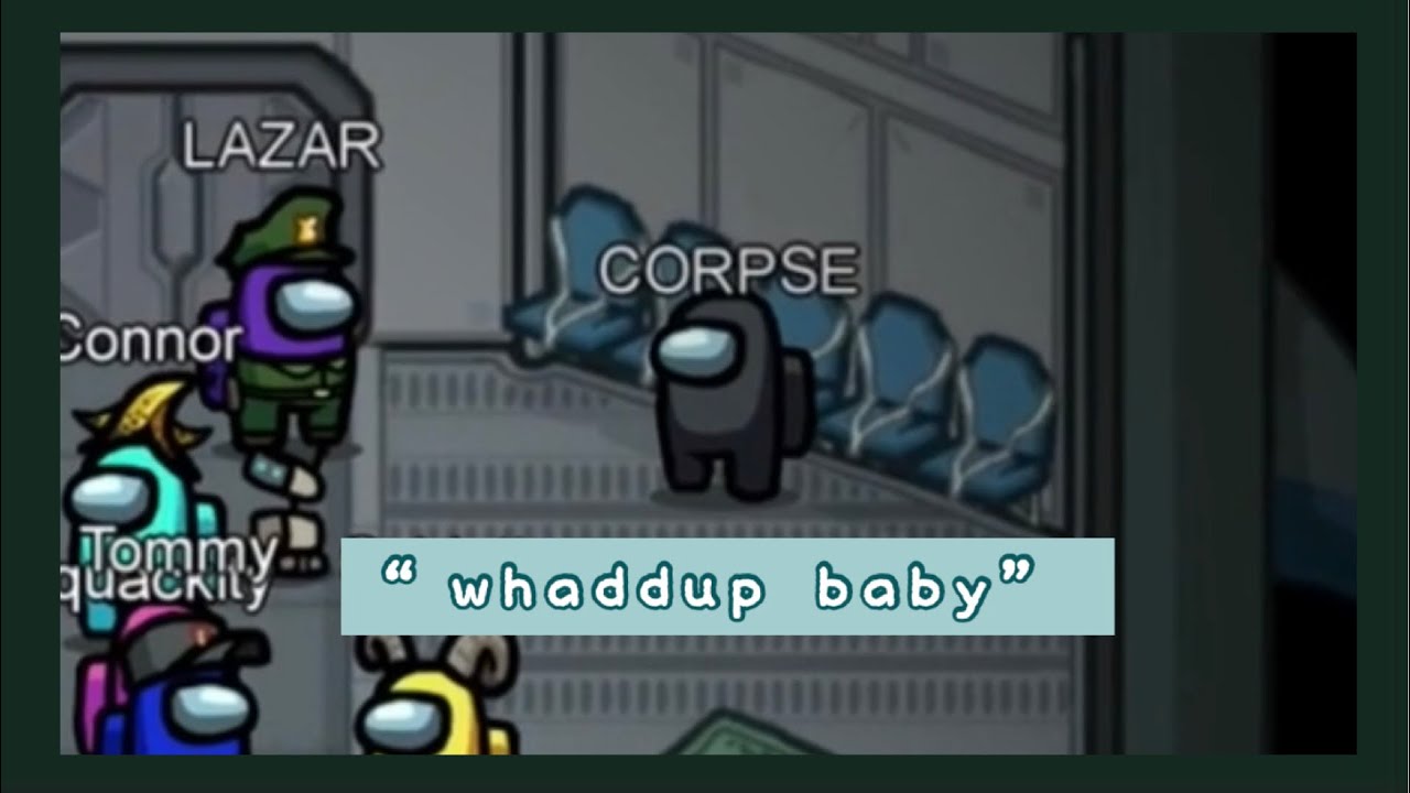 “whaddup baby” || corpse husband - YouTube