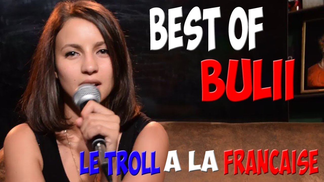 BEST OF LAURE VALÉE BULII - LE TROLLING A LA FRANÇAISE - YouTube