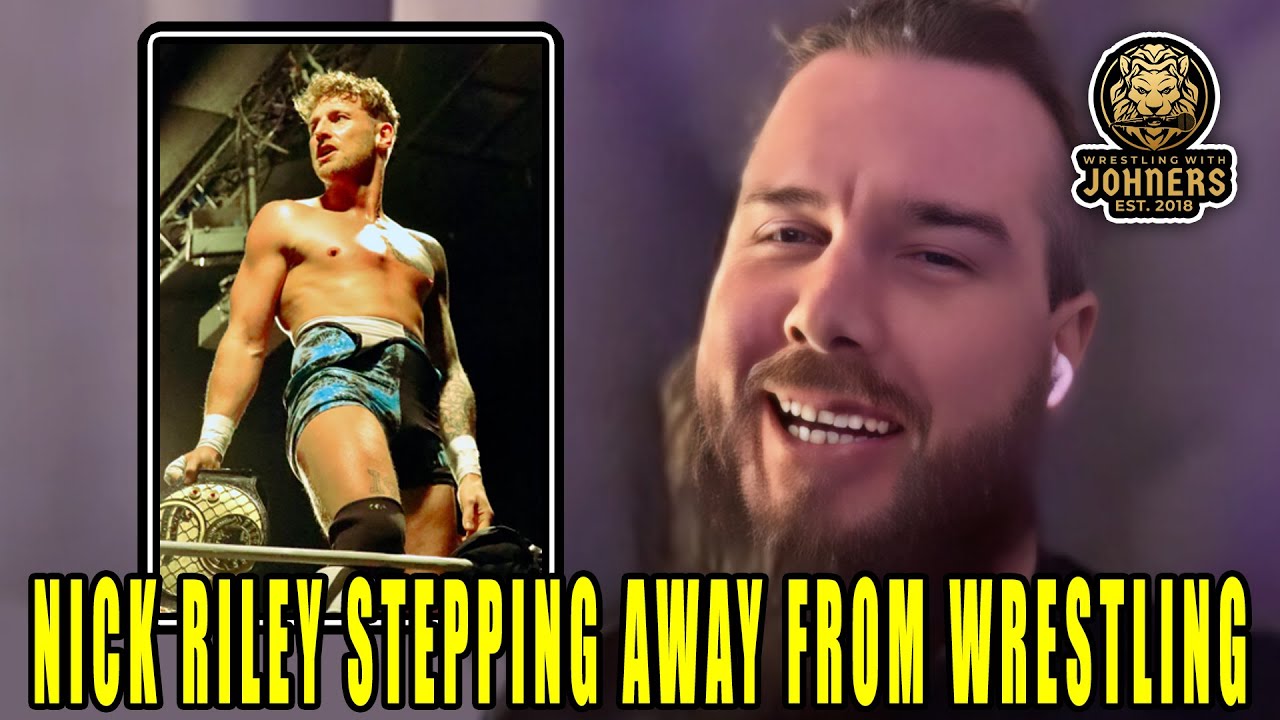 On Nick Riley Stepping Away From Pro Wrestling - Charlie Sterling ...
