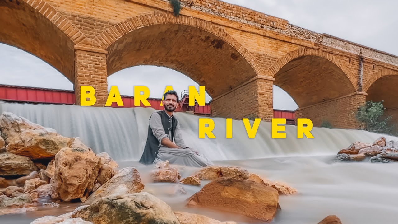 | VLOG | BARAN RIVER | Prof. IKHTIAR MAHAR | - YouTube