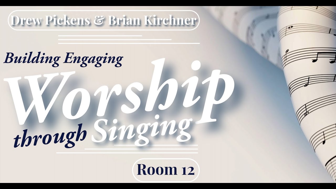Building Engaging Worship Through Singing Lesson 8 - YouTube