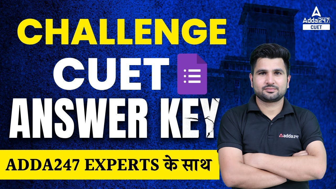 Challenge CUET Answer Key Adda247 Experts के साथ 💪 - YouTube