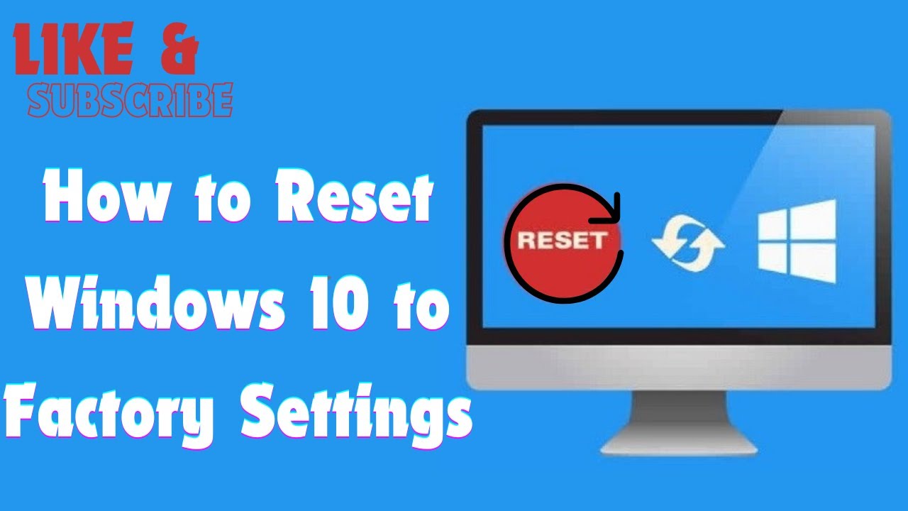 How to Reset Windows 10 to Factory Settings - YouTube