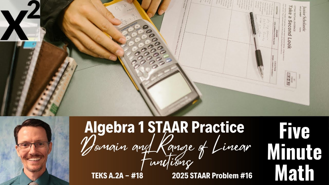 Algebra 1 STAAR Practice Domain and Range of Linear Functions (A.2A ...