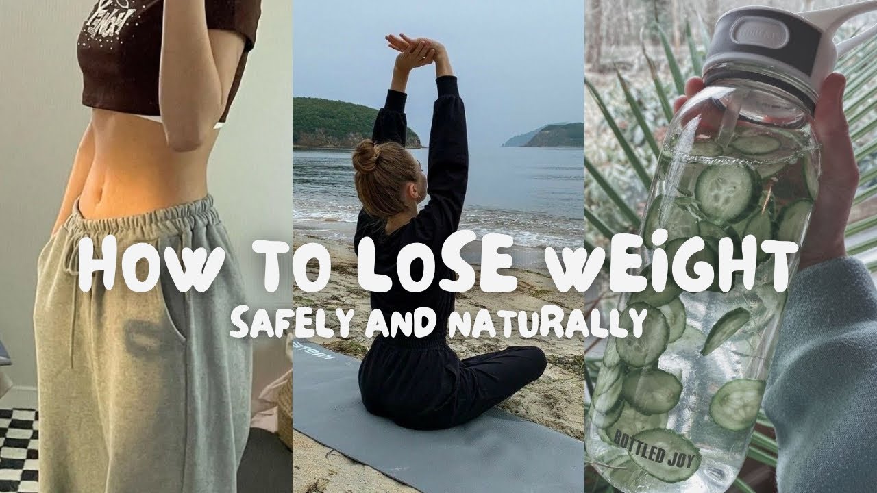 How to Lose Weight Safely and Naturally 🏋️‍♀️🍏 | Healthy Weight Loss ...