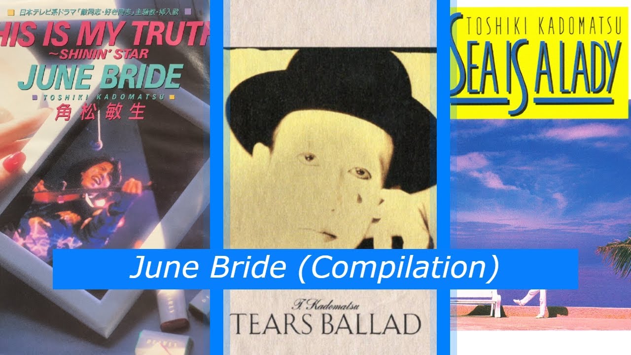 June Bride (Compilation) - 角松敏生 / Toshiki Kadomatsu - YouTube