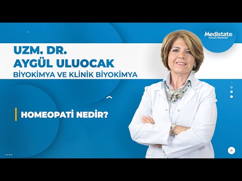 Uzm. Dr. Aygül Uluocak - Homeopati Nedir ve Kimlere Uygulanır?
