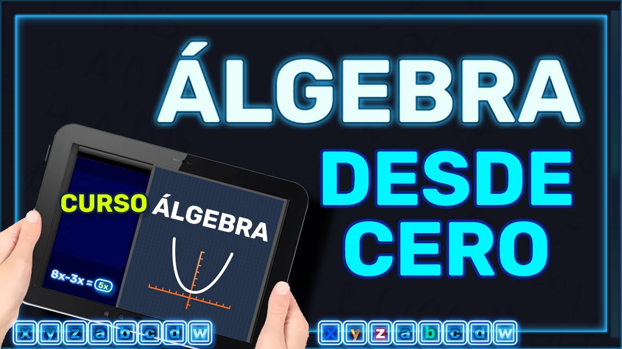 APRENDE ÁLGEBRA DESDE CERO (Curso Completo) - YouTube