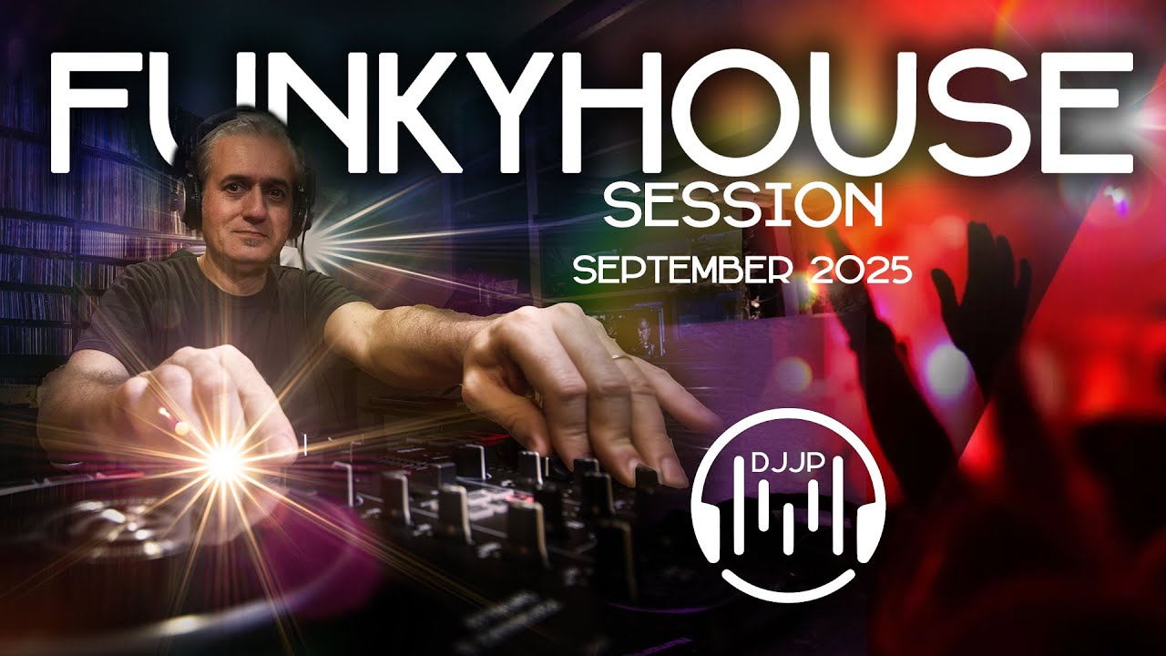 🔥 House & Funk Session September | 2025/09/28 DJJP - YouTube