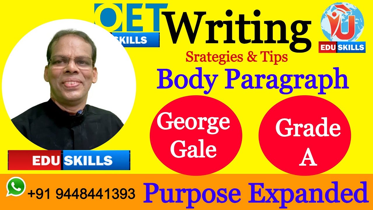 Edu Skills OET: George Gale: 2nd Body Paragraph: Purpose Expanded: 1-8 ...