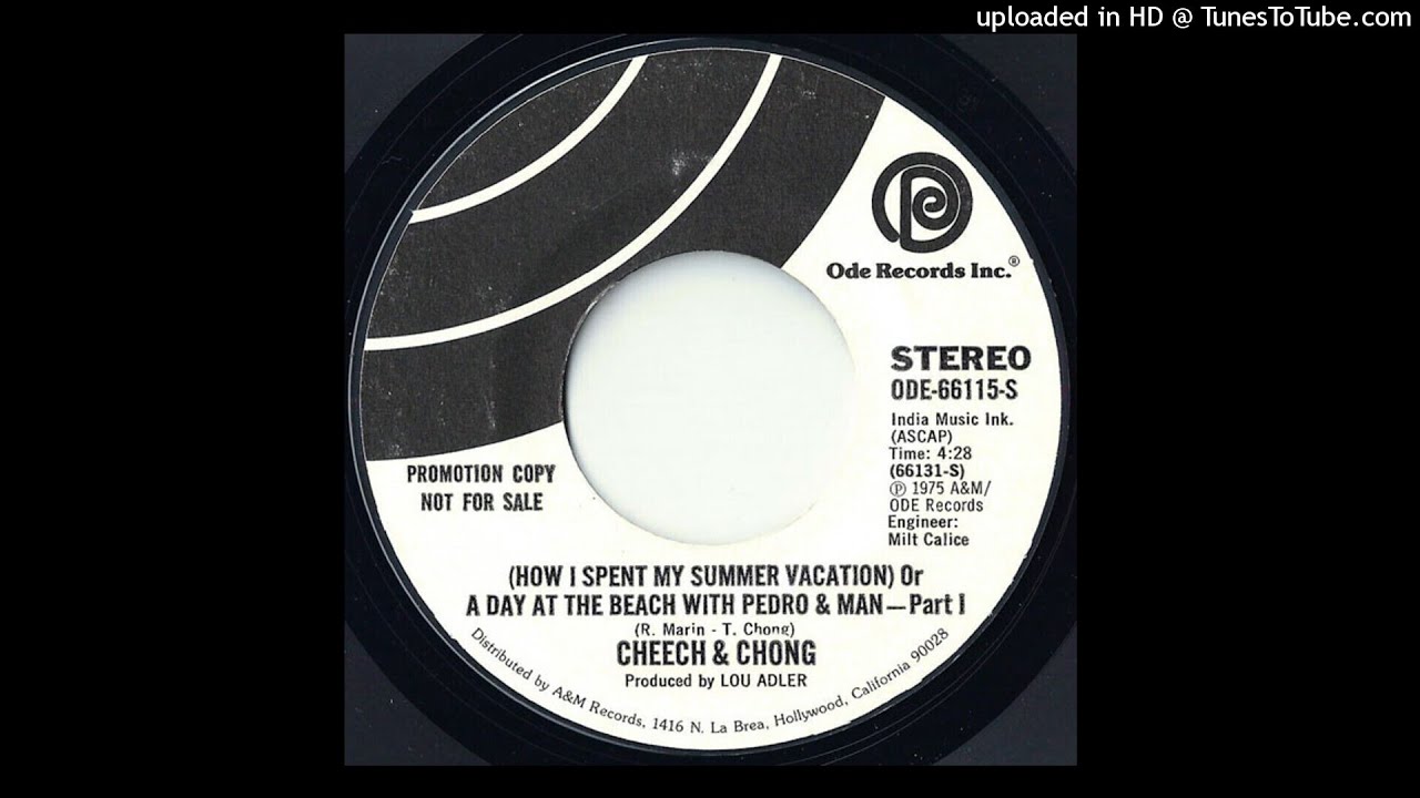 Cheech & Chong - (How I Spent My Summer Vacation) Or A Day At The Beach ...