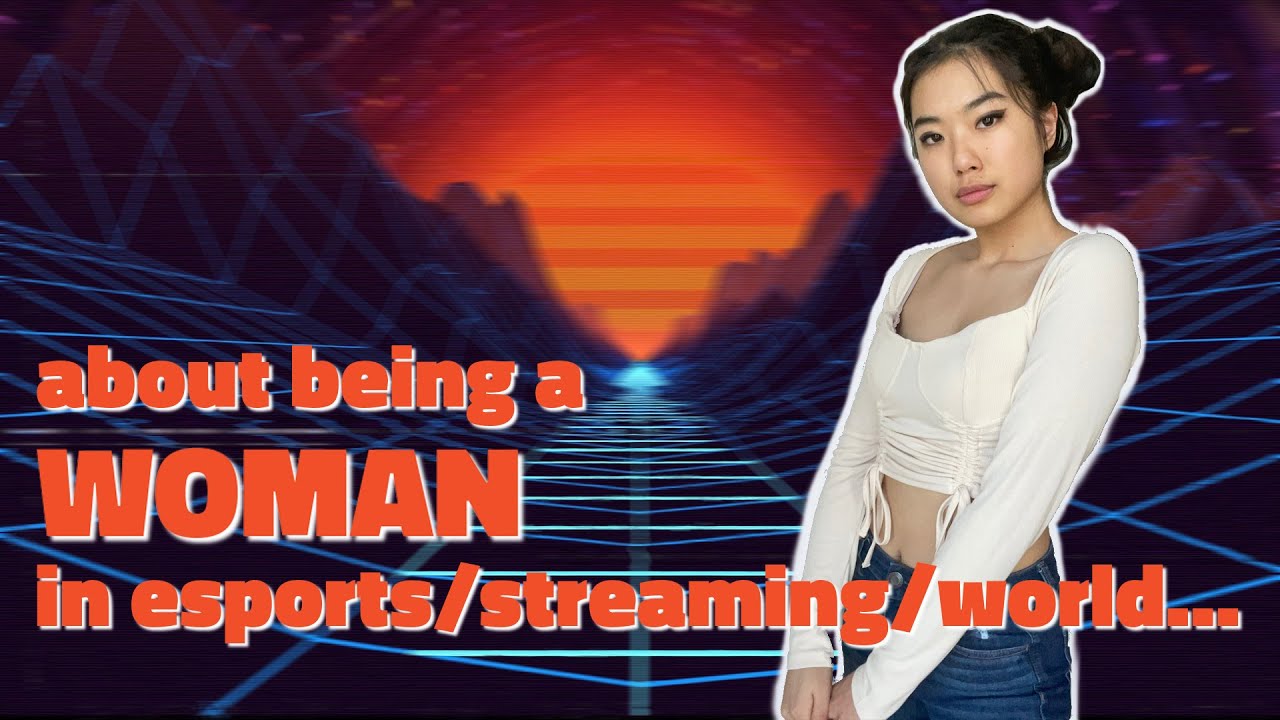 about being a woman in chess/esports/streaming... - YouTube