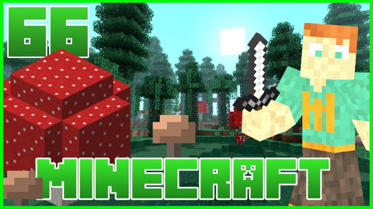 SHROOMY SHROOM SHROOMS! | Minecraft [Part 66] - YouTube
