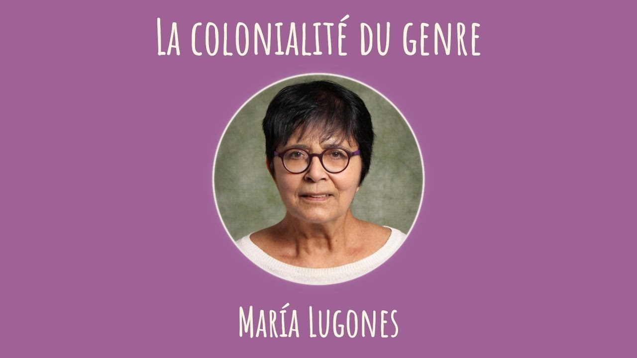 María Lugones | La colonialité du genre - YouTube