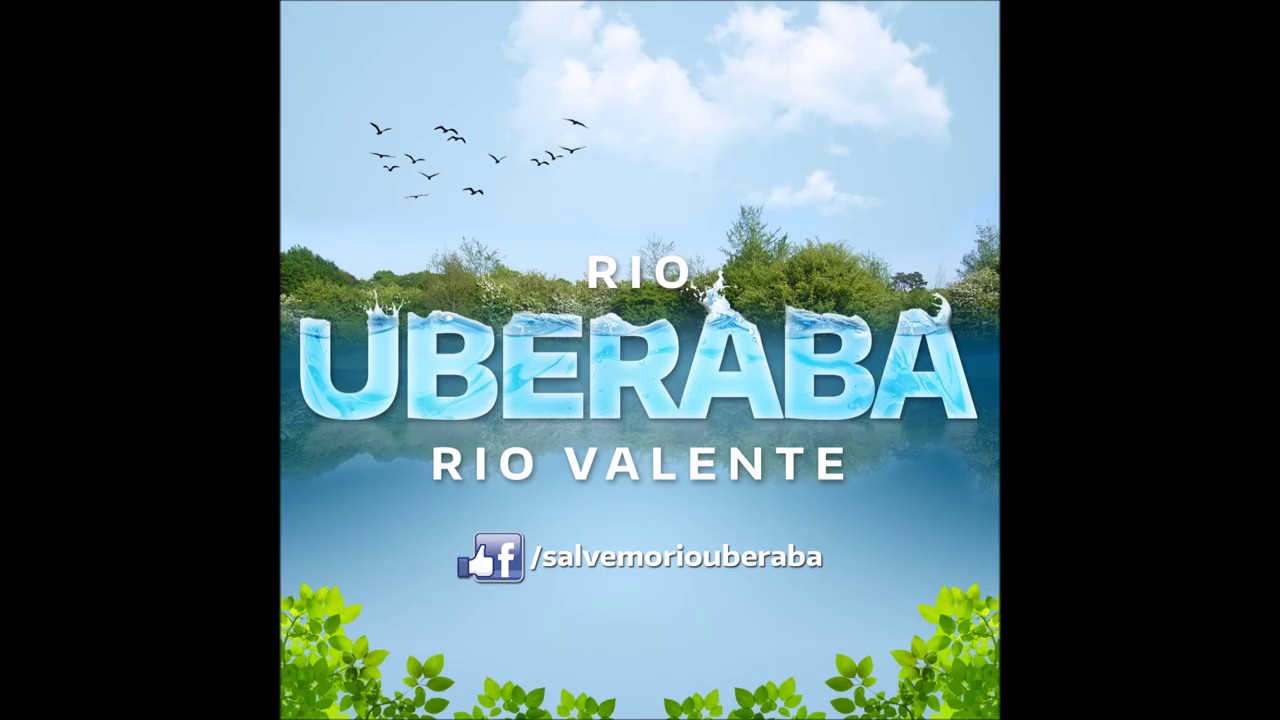 Rio Uberaba, Rio Valente - YouTube