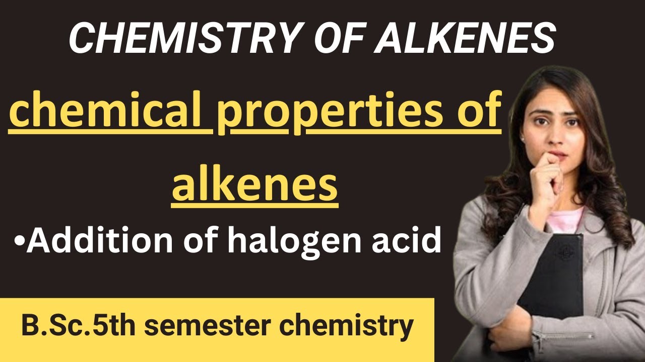 Chemical properties of alkenes/ addition of halogen acid to alkene ...