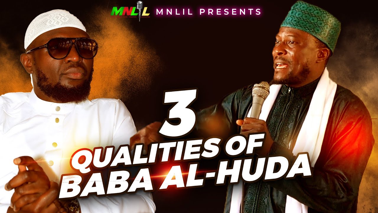 3 Qualities of Baba Al-Huda - Sheikh Ishaq Abdullah Folohunsho - YouTube