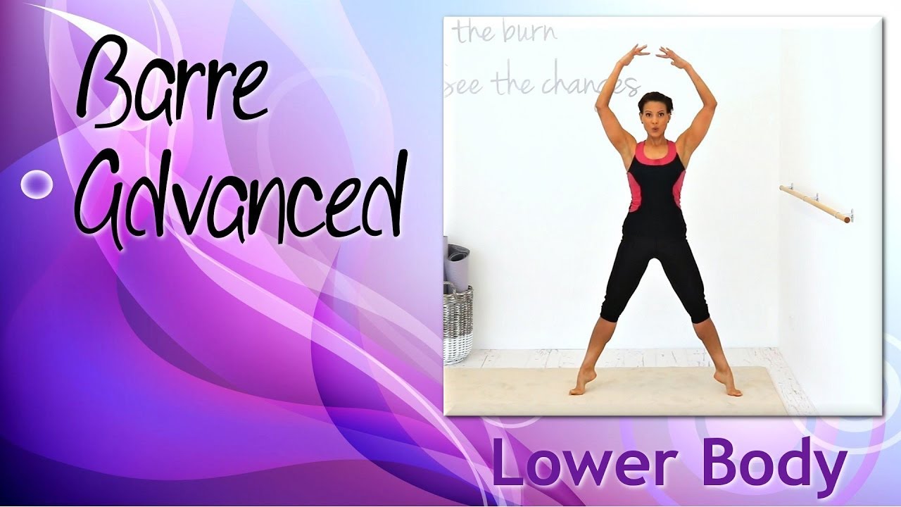 BARRE WORKOUT Thighs workout - Barre Advanced Lower Body Workout ...
