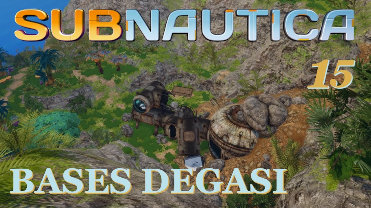 SUBNAUTICA Bases Degasi - YouTube