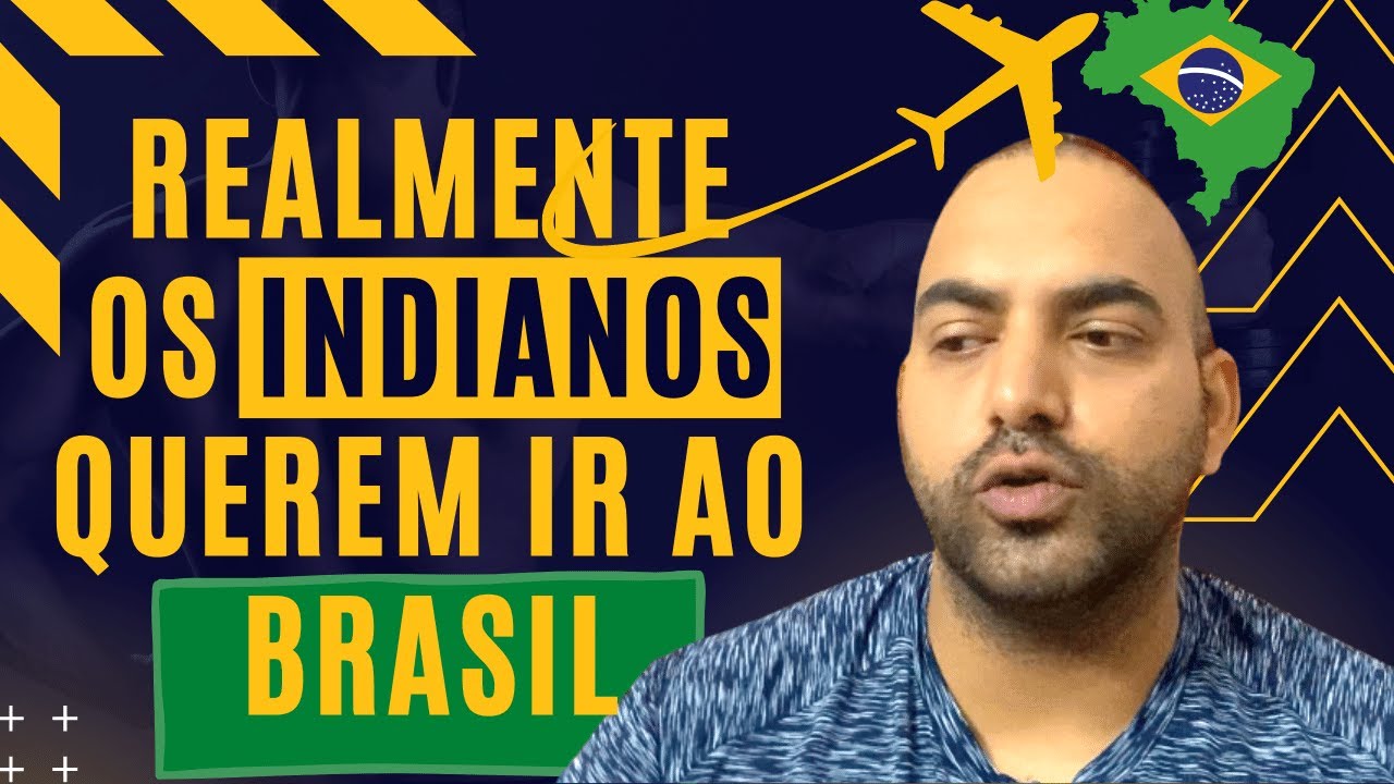 Realmente os indianos querem ir ao brasil e quer conhecer a namorada ...