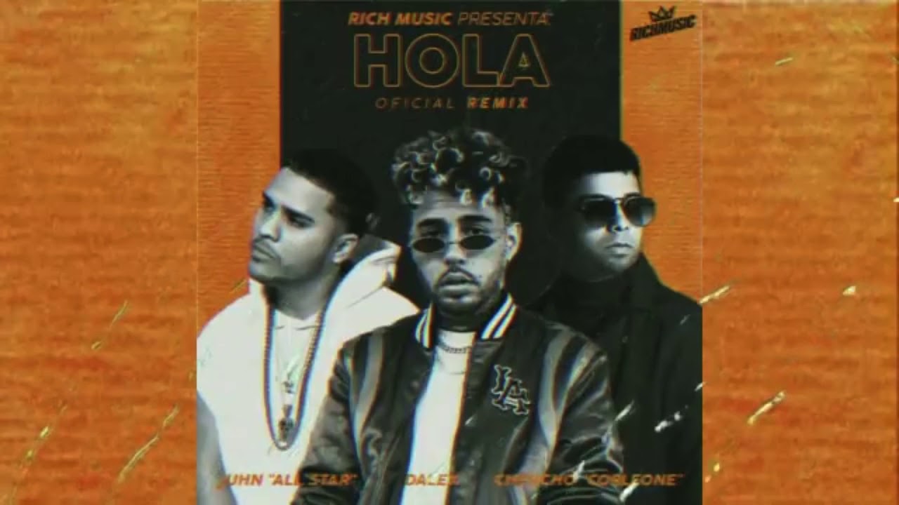 Dalex- HOLA (Remix) ft Juhn ,Chencho corleone (Audio Oficial ) - YouTube