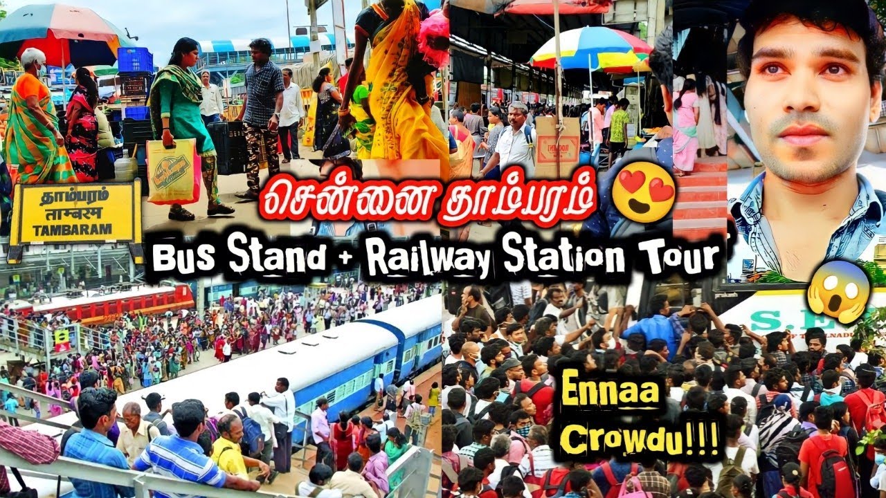 Chennai Tambaram Bus Stand 🚌 Railway Station 🚝 Subway 🚧 & Market Tour 🤩 ...