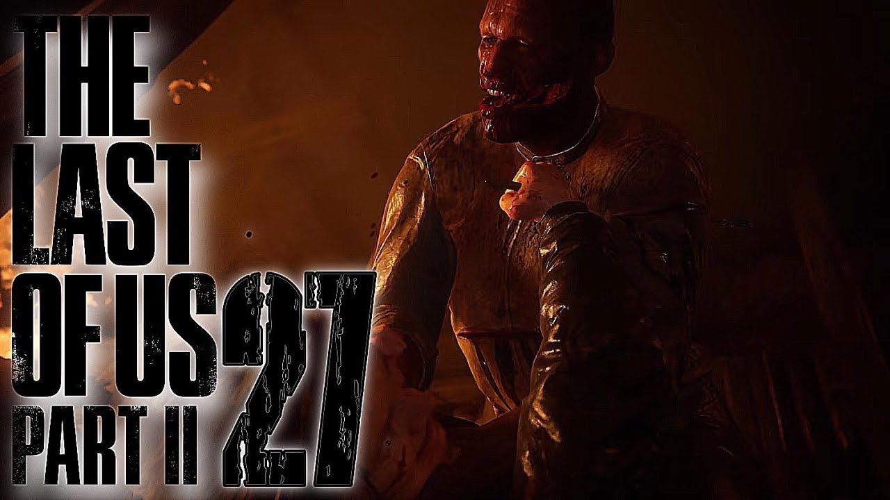 LE BOSS ULTIME !! (Let's Play: TLOU PART II #27) - YouTube