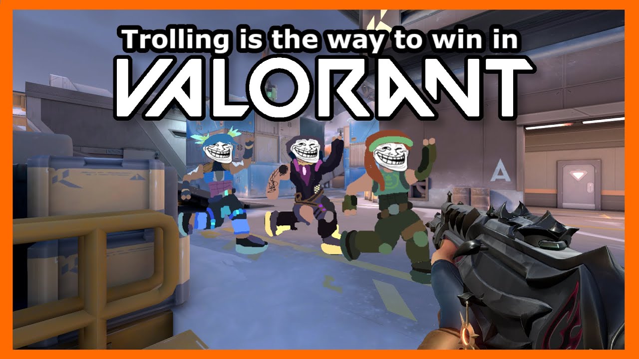 Trolling is the way to win in VALORANT... - YouTube