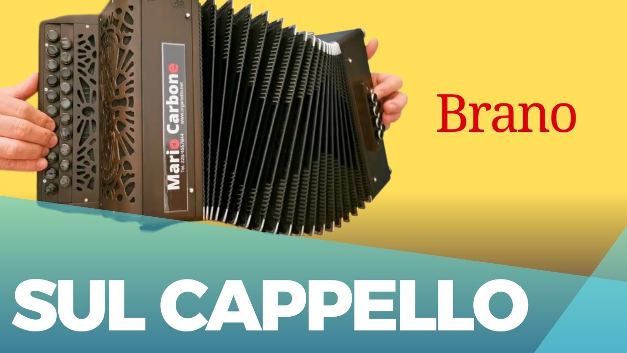 8 bassi - SUL CAPPELLO - Brano - Accordion Diatonic - YouTube