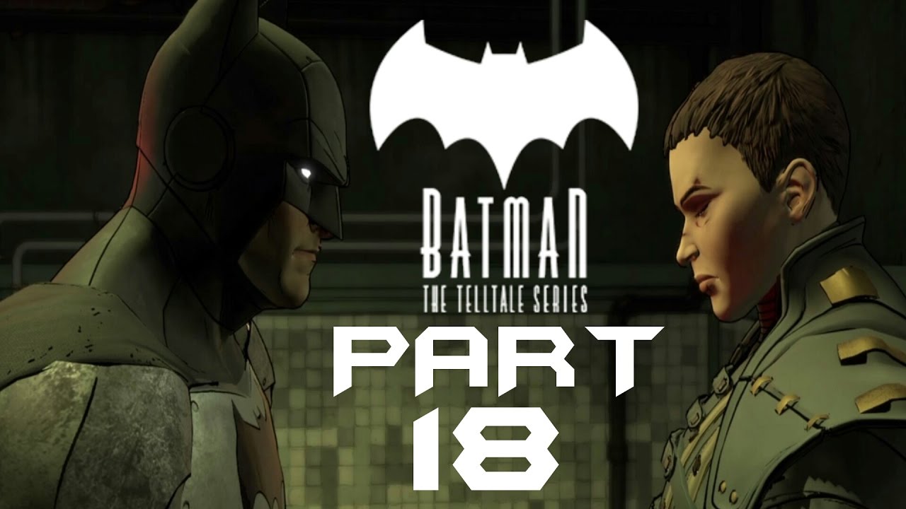 BATMAN: The Telltale Series - PART 18 | Episode 5 - Batman vs. Lady ...