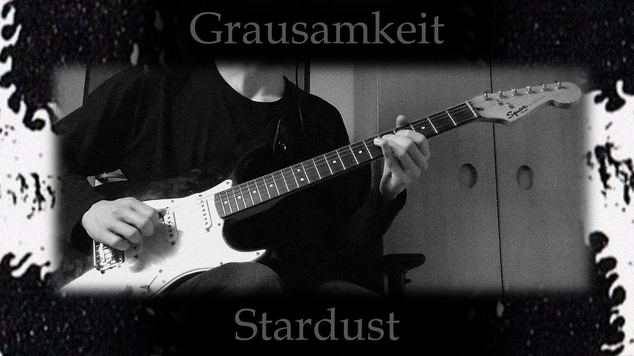 Grausamkeit - Stardust (guitar cover) - YouTube