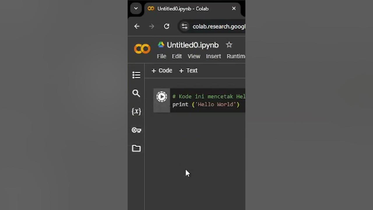 Cara Gampang Bikin Hello World di Python Pakai Google Colab! (Cuma 3 Langkah) 001 # ...