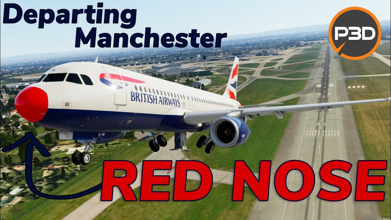 Red Nose British Airways FSL A320 | Out from Manchester | Prepar3Dv5 ...