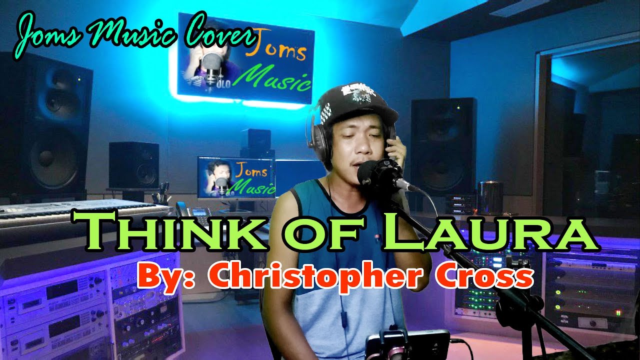 Think of Laura / Christopher Cross / studio cover - YouTube