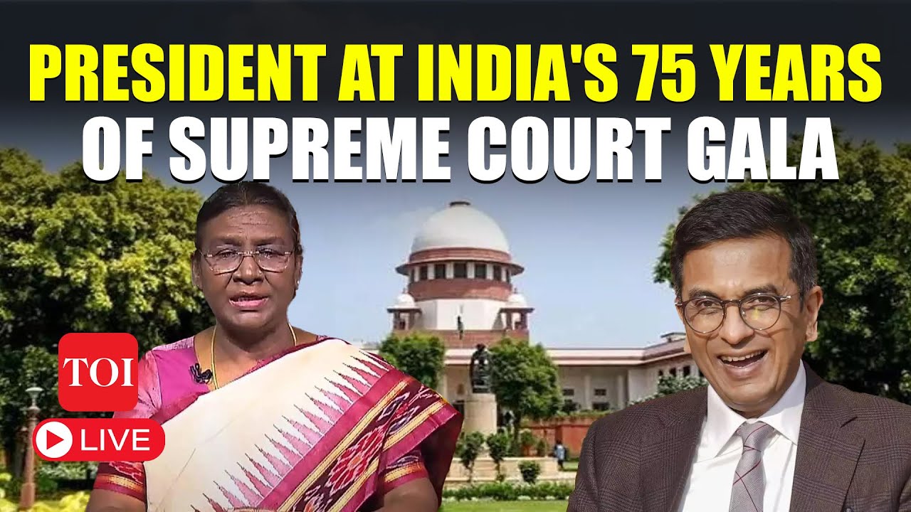 Day 2 Of India's 75 Years of Supreme Court Gala; President Addresses ...
