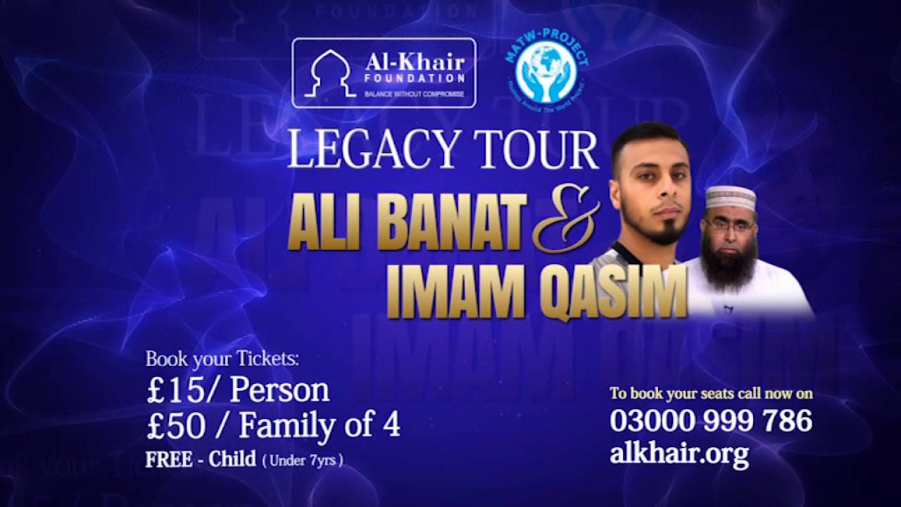 Al-Khair Foundation's: The Legacy Tour with Ali Banat & Imam Qasim ...