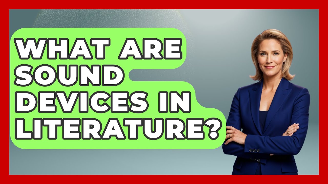 What Are Sound Devices In Literature? - Tales And Texts - YouTube