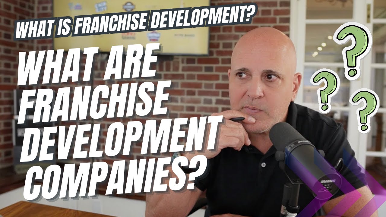 What is Franchise Development and What are Franchise Development ...