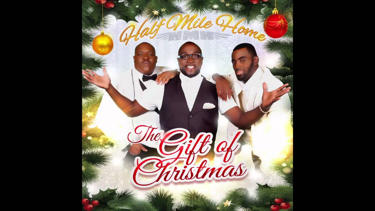 Half Mile Home The Gift of Christmas - YouTube