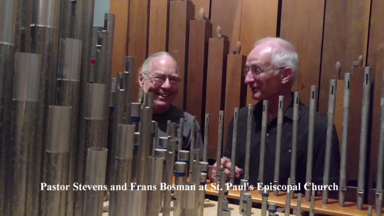 Pipe Organ Builder Frans Bosman & Pastor Stevens - YouTube