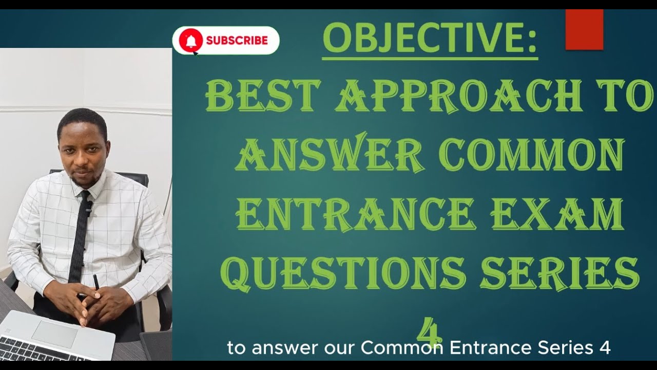 COMMON ENTRANCE QUESTIONS AND ANSWERS MADE EASY SERIES 4 - YouTube